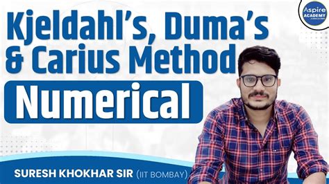 Kjeldahls Dumas And Carius Method Numerical Youtube