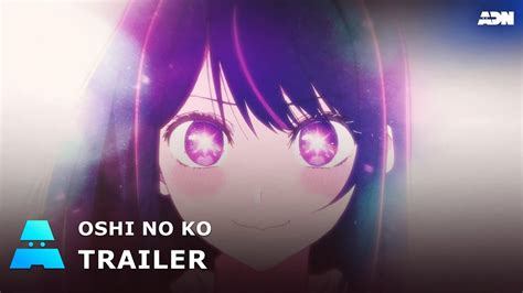 Oshi No Ko Trailer Officiel Adn Youtube