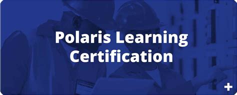compressed 07 polaris learning certification polaris learning