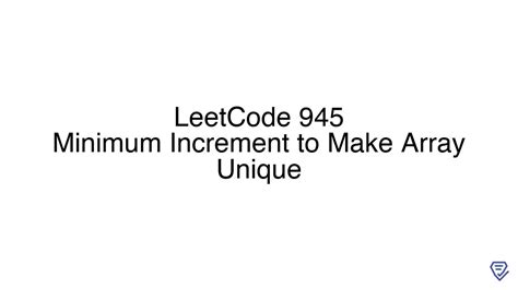 Leetcode 945 Minimum Increment To Make Array Unique Youtube