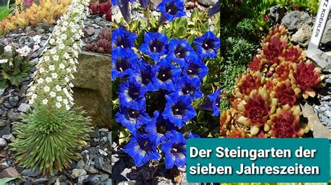Der Steingarten Der 7 Jahreszeiten Youtube
