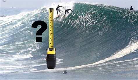A Look At How Surfers Measure Waves
