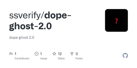 Github Ssverifydope Ghost 20 Dope Ghost 20