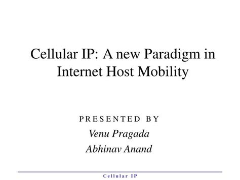Ppt Cellular Ip A New Paradigm In Internet Host Mobility Powerpoint Presentation Id 3775058