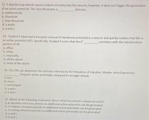 Solved 32 A Depolarizing Stimuli Causes Sodium Ion Entry