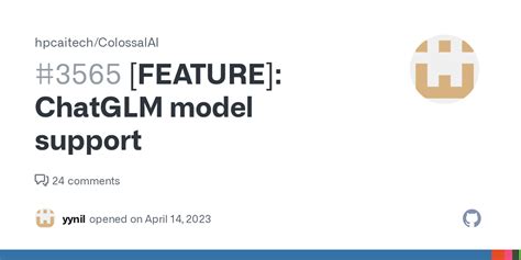 Feature Chatglm Model Support · Issue 3565 · Hpcaitechcolossalai · Github