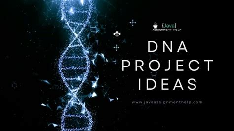 75 Knowledgable Dna Project Ideas For Students