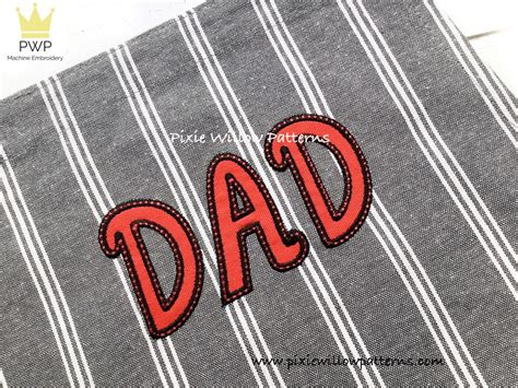 Dad” Applique Pattern For 5×7 Hoops Pixie Willow Patterns