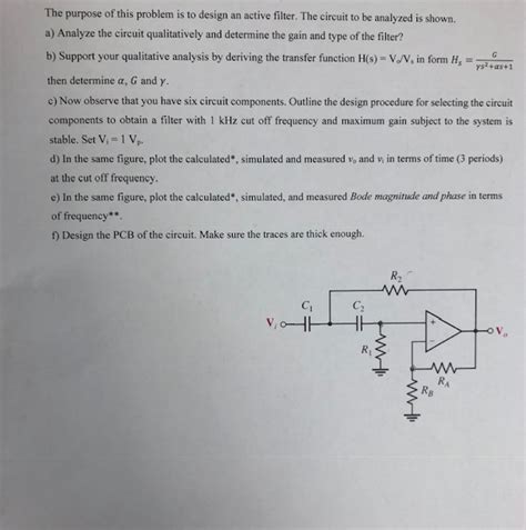 Solved The Purpose Of This Problem Is To Design An Active