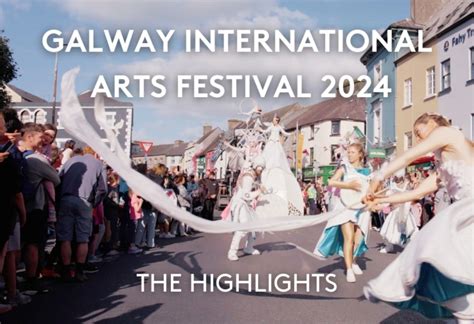 Galway International Arts Festival 14 27 July 2025 Ireland Galway