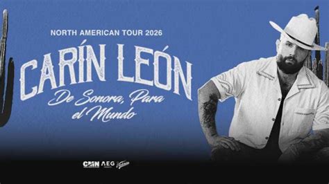 Carín León 2026 North American Tour Setlist Dates And Tickets