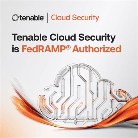 Tenable One And Tenable Cloud Security Are Fedramp Authorized Tenable®