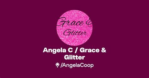 Angela C Grace And Glitter Facebook Tiktok Linktree