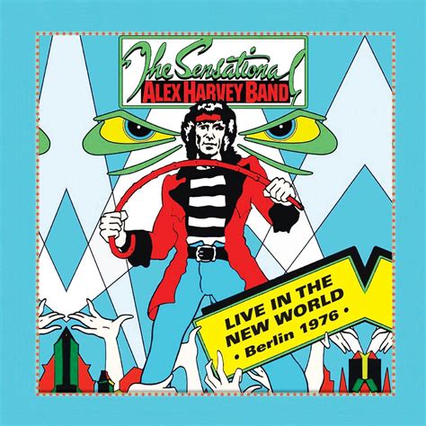 The Sensational Alex Harvey Band Live In The New World Berlin 76 V