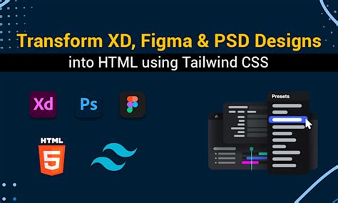 Convert Xd Figma And Psd Designs To Html With Tailwind Css By Cnbilal