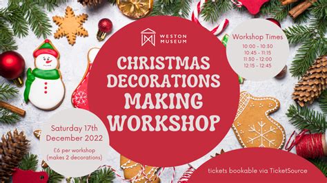 Christmas Decorations Making Workshop Weston Museum
