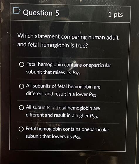 Solved Question 51 ﻿ptswhich Statement Comparing Human Adult