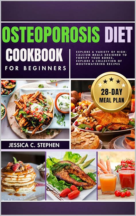 Osteoporosis Diet Cookbook For Beginners Explore A Variety Of High