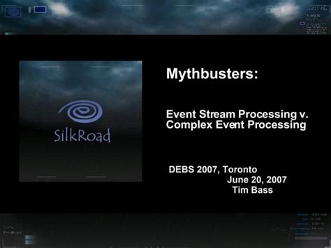 Mythbusters Event Stream Processing V Complex Event Processing Ppt