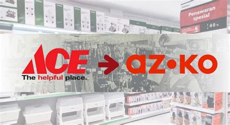 Azko Merek Baru Pengganti Ace Hardware Media Cibubur Informasi Berita Konten Digital