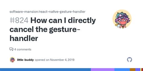 how can i directly cancel the gesture handler · issue 824 · software