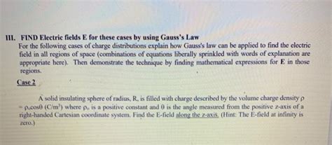 Solved Iii Find Electric Fields E For These Cases By Using