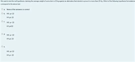 Solved We Want To Test The Null Hypothesis Claiming The