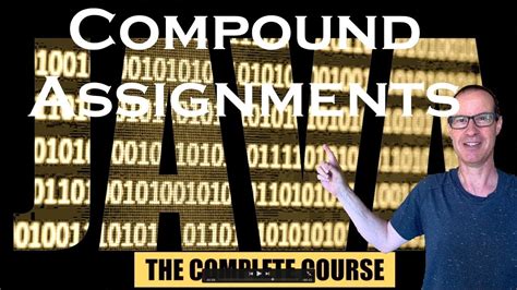 01 08 Compound Assignments Youtube