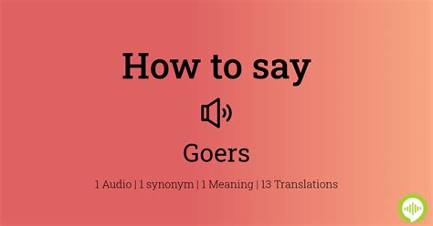 How To Pronounce Goers