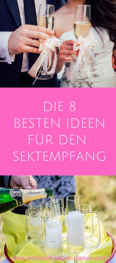 Ideen Für Den Sektempfang Sektempfang Hochzeit Empfang Sektempfang