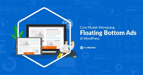 Cara Memasang Sticky Floating Ads Di WordPress Termudah