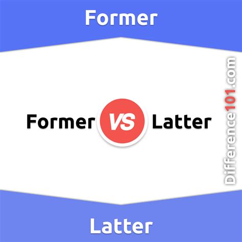 Latter Vs Former Difference And Comparison Free Word Template