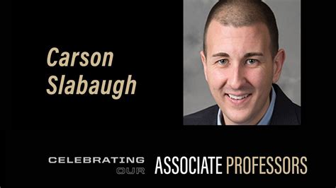 Celebrating Our Associate Professors Carson Slabaugh Youtube