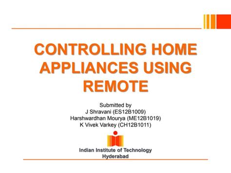 Controlling Home Appliances Using Remote Pptx