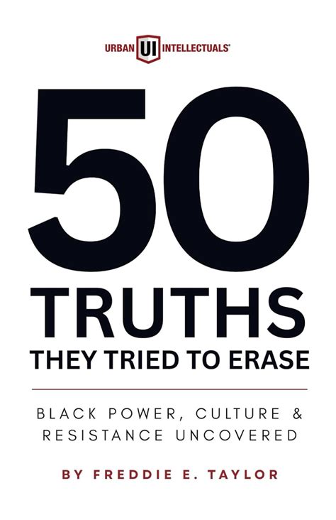 50 Truths They Tried To Erase Black Power Culture And Resistance