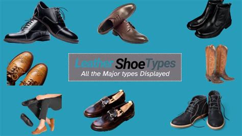 Types Of Leather Shoes Top 16 Leather Shoes Reviewed Leather Advice