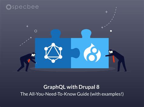graphql with drupal 8 the all you need to know guide with examples specbee