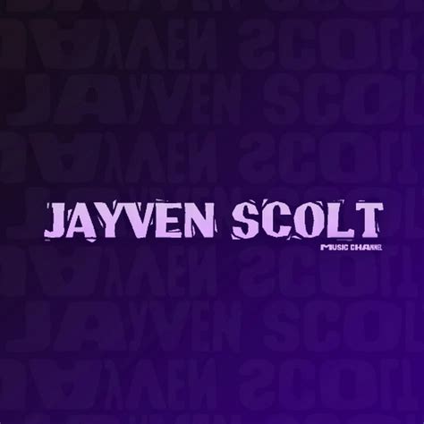 Jayven Scolt Youtube