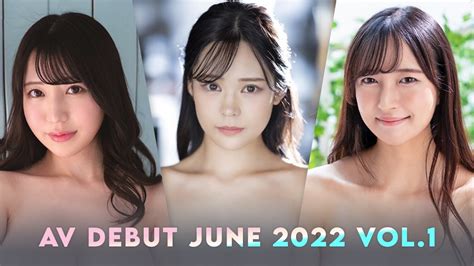 Av Debut June 2022 Vol1 Youtube Av Debut June 2022 Vol1 Youtube