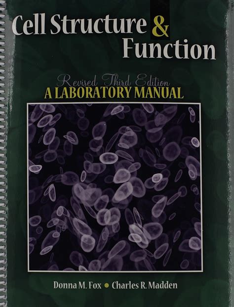 Cell Structure And Function A Laboratory Manual Donna M Fox Charles