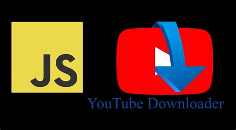 Youtube Video Downloader In Javascript