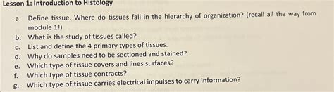 Solved Lesson 1 Introduction To Histologya ﻿define Tissue