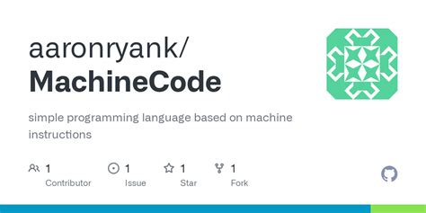 Github Aaronryankmachinecode Simple Programming Language Based On Machine Instructions