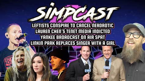 Simpcast Nerdrotic Lauren Chen Tim Pool Tenet Media Yankee
