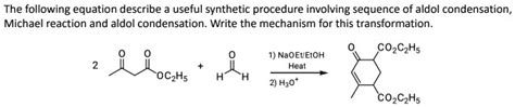 Solved The Following Equation Describe Useful Synthetic Procedure Involving Equence Of Aldol