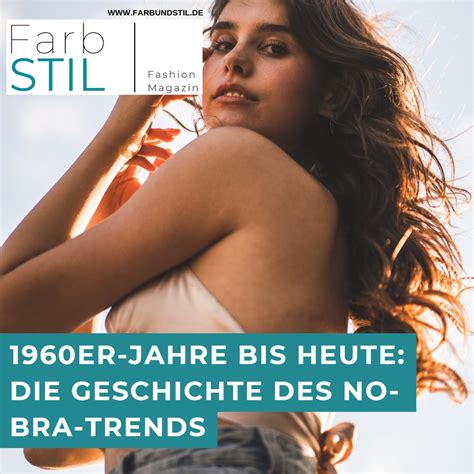No Bra Trend Warum Immer Mehr Frauen Auf Den Bh Verzichten