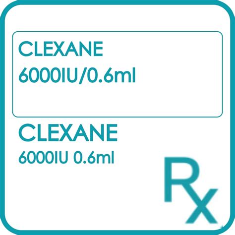 Clexane Clexane Iv 6000iu 06ml Sold Per Piece Prescription Required