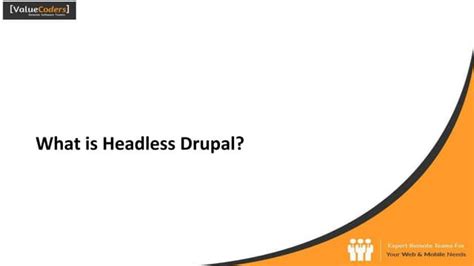What Is Headless Drupal Ppt