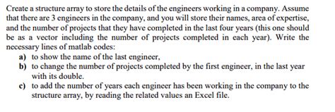 Solved Create A Structure Array To Store The Details Of The Chegg