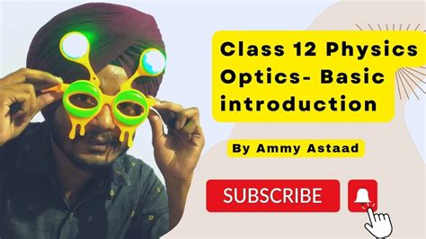 Class 12physicsoptics Basic Introductioncbse Psebicse Youtube